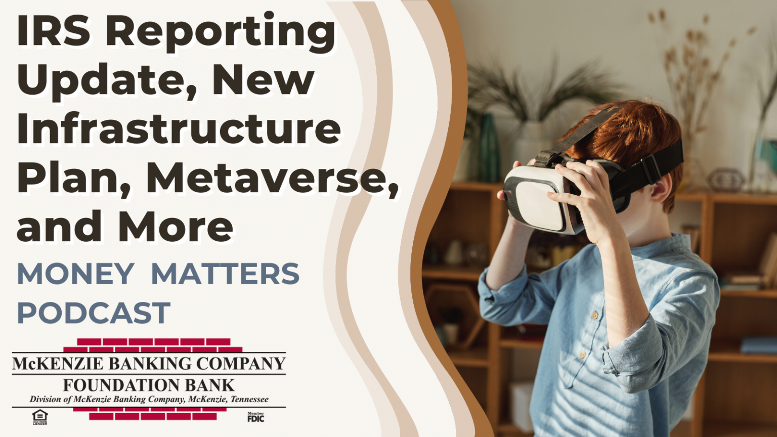 IRS Reporting Update, New Infrastructure Plan, Metaverse, and More ...