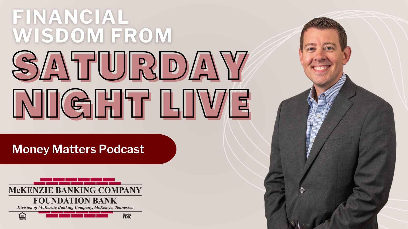 Financial Wisdom from Saturday Night Live | Foundation Bank